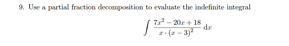 Solved Use a partial fraction decomposition to evaluate the | Chegg.com