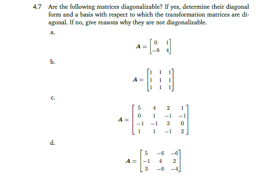 Solved 4.7 Are the following matrices diagonalizable? If | Chegg.com
