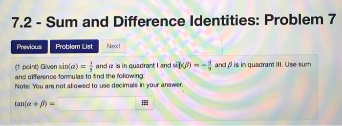 Solved 7.2 Sum and Difference Identities: Problem 7 Previous | Chegg.com
