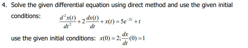 Solved 4. Solve the given differential equation using direct | Chegg.com