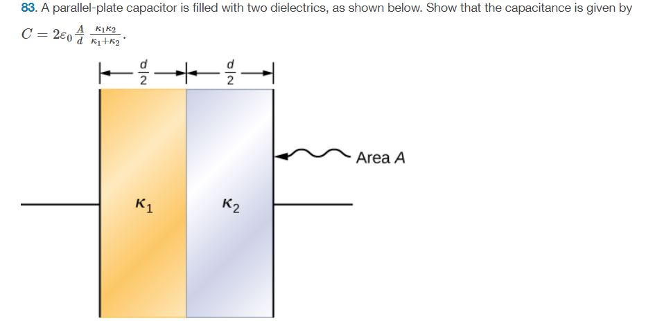 Solved 83. A parallel-plate capacitor is filled with two | Chegg.com