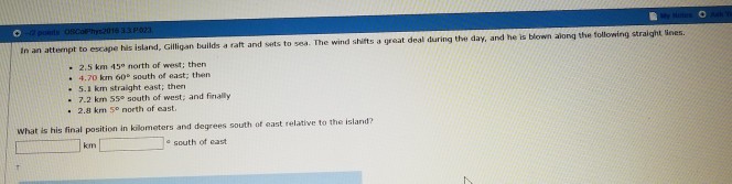 Solved In an attempt to escape his island, Gilligan build ts | Chegg.com