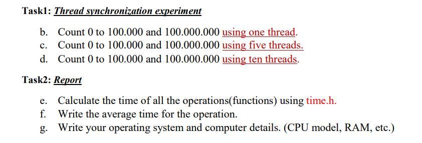 Solved Taskl: Thread synchronization experiment b. Count 0 | Chegg.com