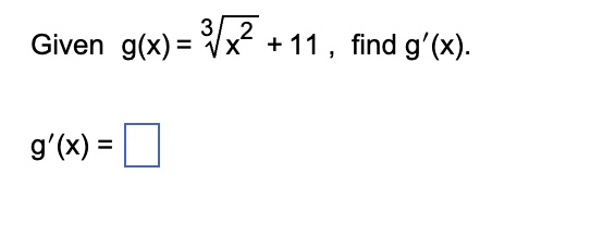Solved Given g(x)=x23+11, ﻿find g'(x)g'(x)= | Chegg.com