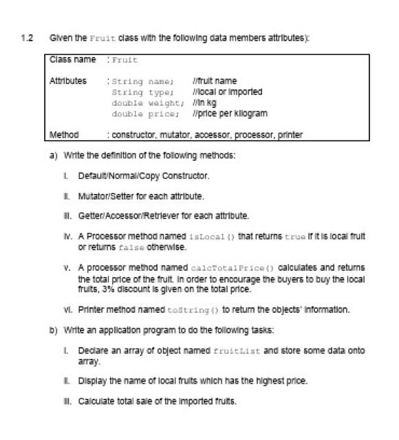 Solved 1.2 Given the fruit class with the following data | Chegg.com