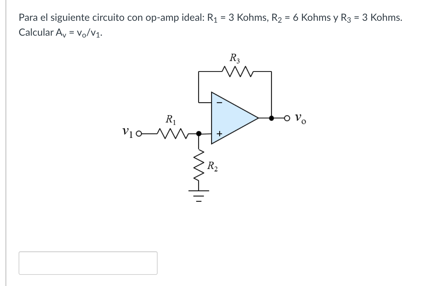 Solved Para el siguiente circuito con op-amp ideal: R1=3 | Chegg.com