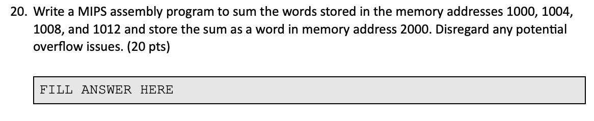Solved 20. Write a MIPS assembly program to sum the words | Chegg.com