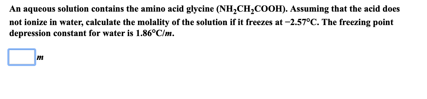 Solved An aqueous solution contains the amino acid glycine | Chegg.com