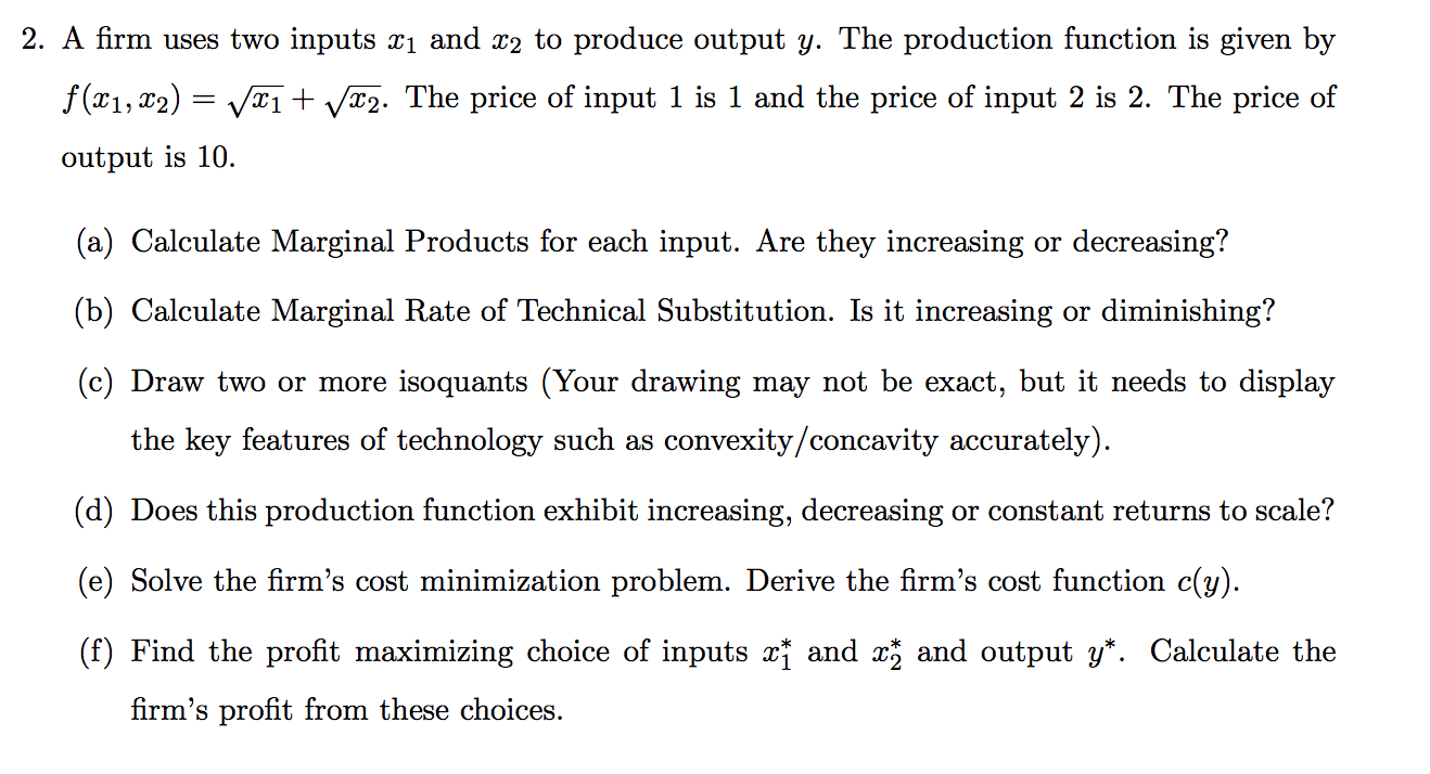 Solved A firm uses two inputs x1 and x2 to produce output y. | Chegg.com