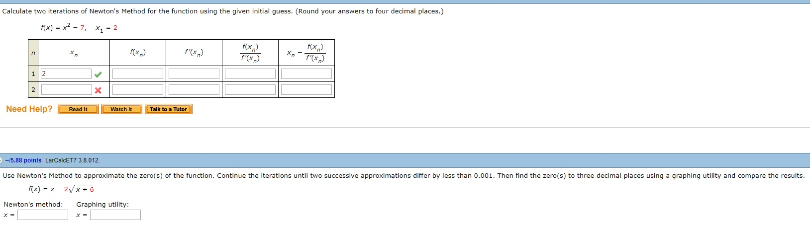 Solved Calculate Two Iterations Of Newton S Method For The