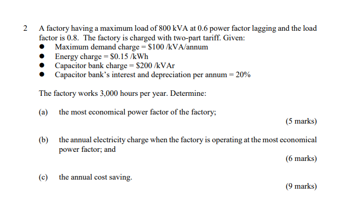 Solved 2 A factory having a maximum load of 800 kVA at 0.6 | Chegg.com