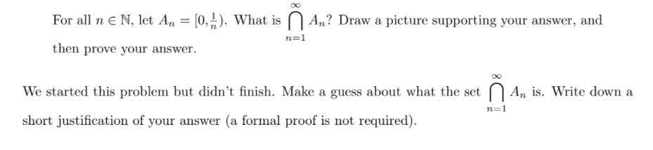 Solved = For all n € N, let An = [0,5). What is n An? Draw a | Chegg.com