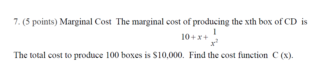 Solved 7. (5 points) Marginal Cost The marginal cost of | Chegg.com