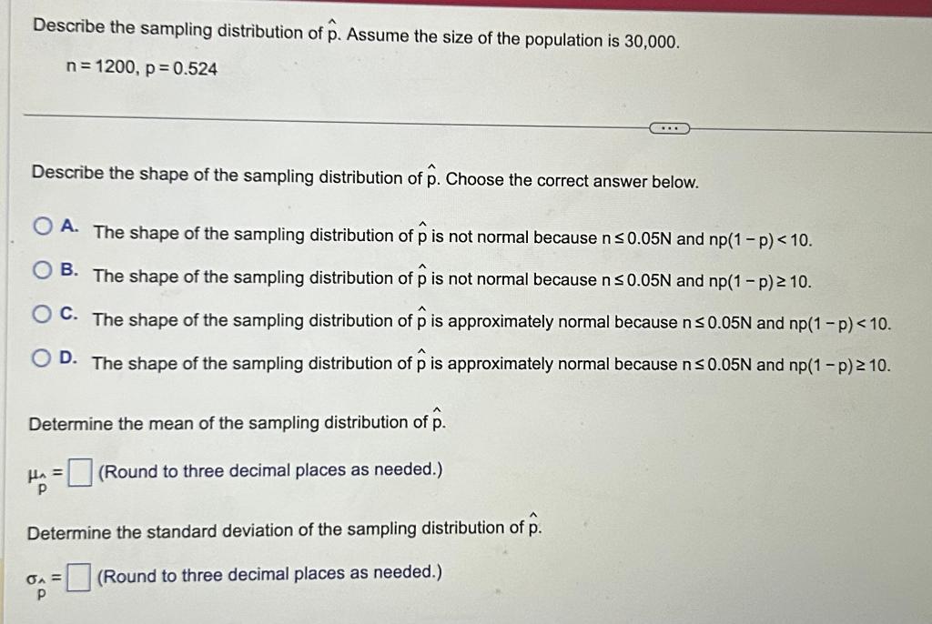 Solved Describe the sampling distribution of p^. Assume the | Chegg.com