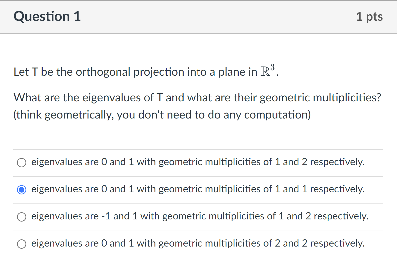 Solved Question 1Let T ﻿be the orthogonal projection into a | Chegg.com
