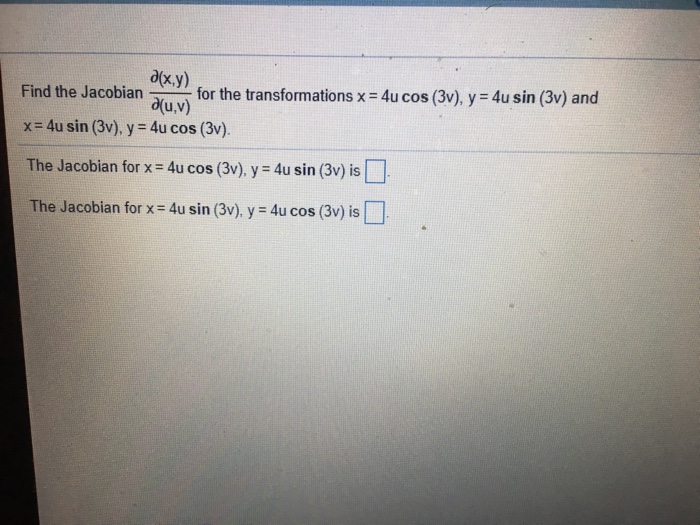 Solved Find the Jacobian partial differential(x, y)/partial | Chegg.com