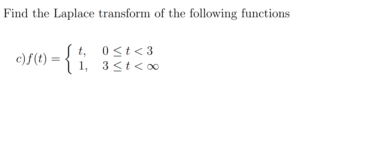 Solved Find the Laplace transform of the following | Chegg.com