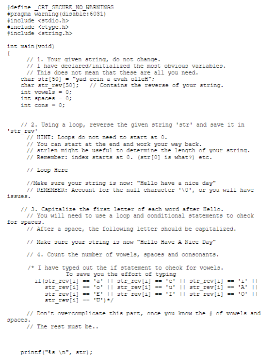 Solved ASAP In the programming language C... Here is a code | Chegg.com