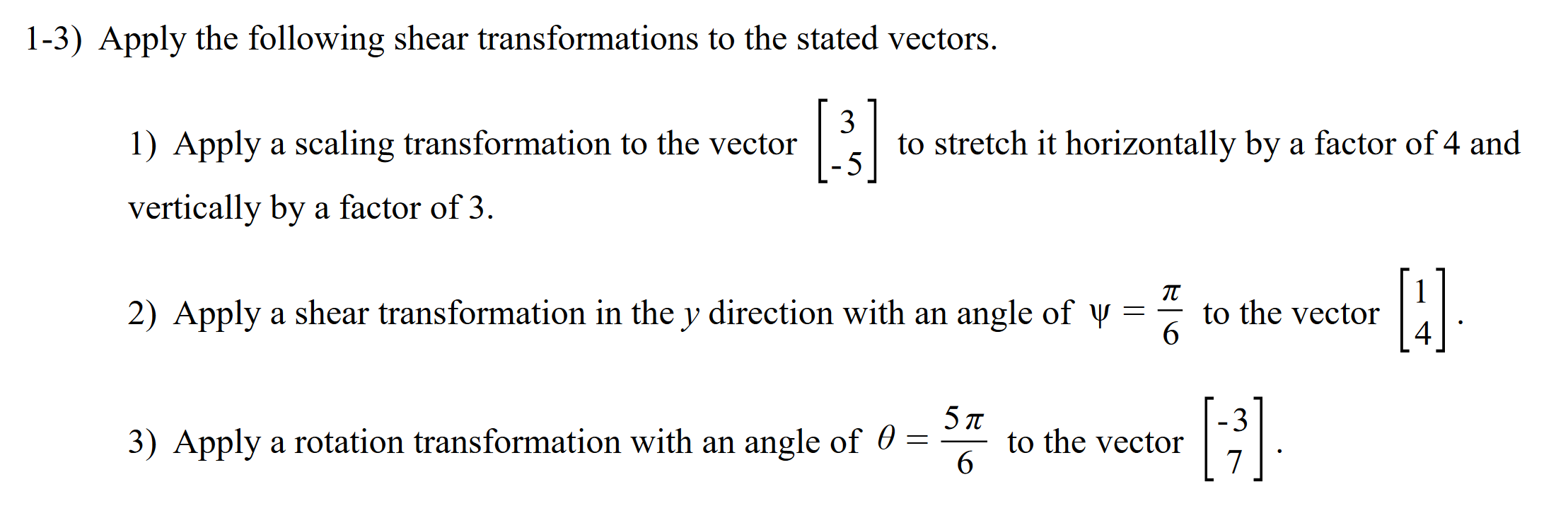 Solved 1-3) Apply the following shear transformations to the | Chegg.com