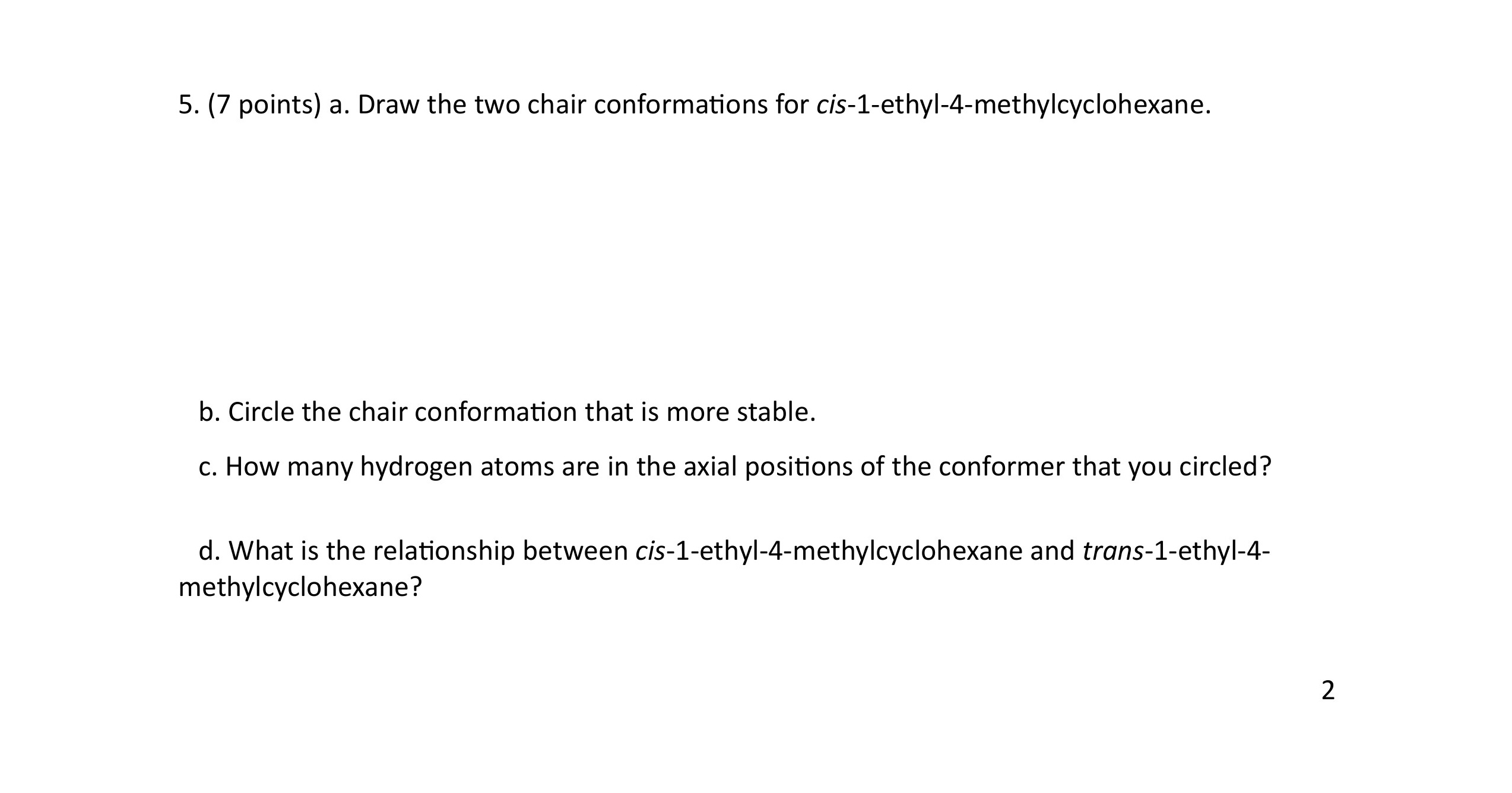 Solved (7 ﻿points) ﻿a. ﻿Draw the two chair conformations for | Chegg.com