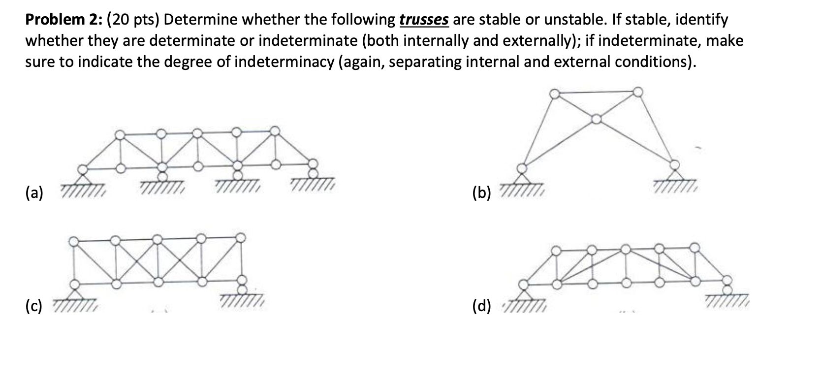 Solved Problem 2: (20 pts) Determine whether the following | Chegg.com