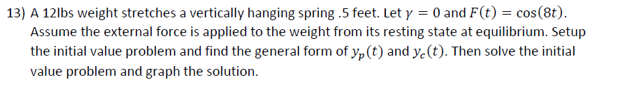 Solved NOTE: setup initial Value problem, Find general | Chegg.com