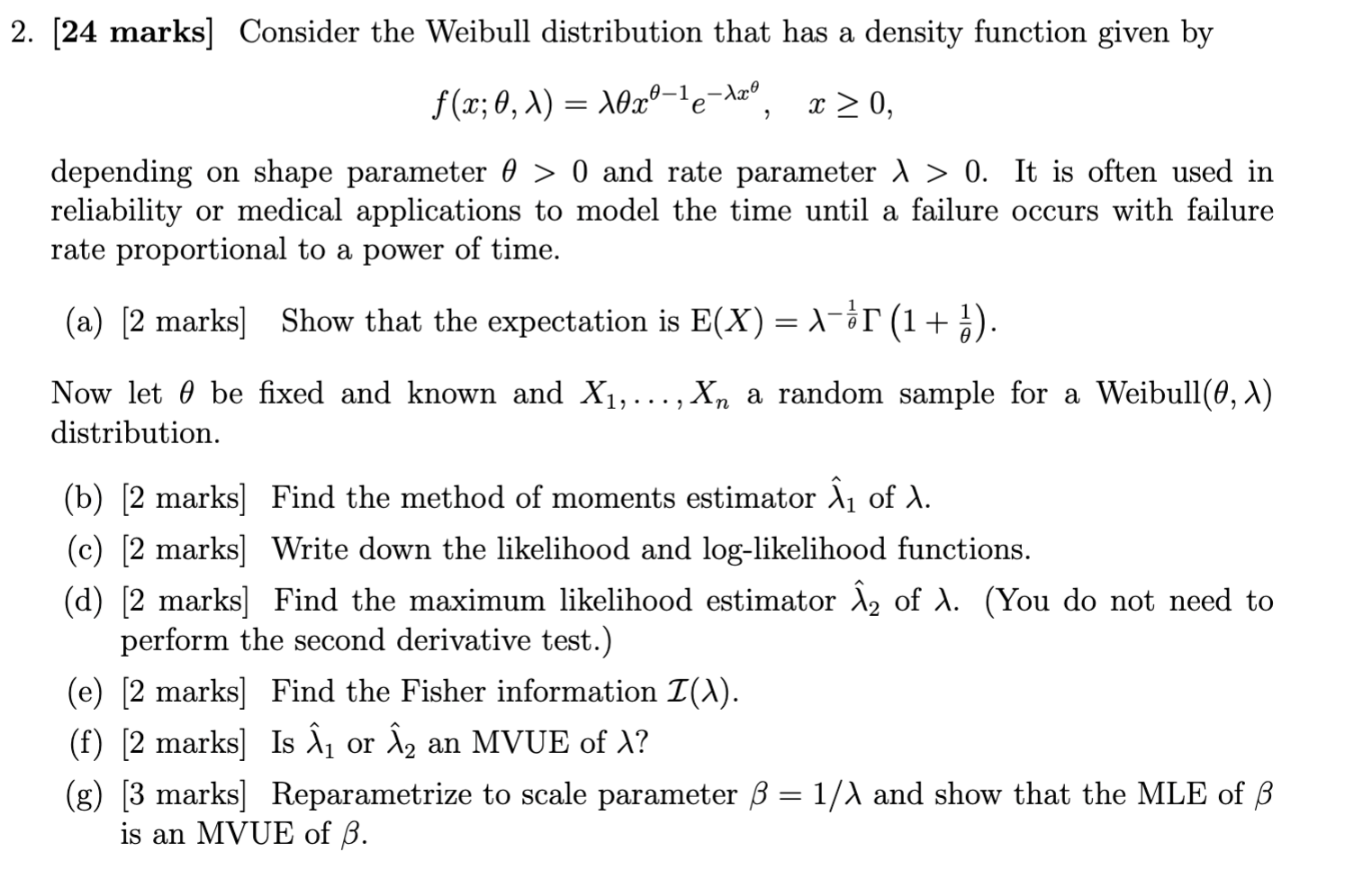 Solved 2. [24 marks] Consider the Weibull distribution that | Chegg.com