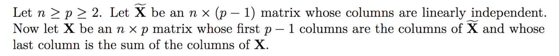 Let n > p > 2. Let X be an n x (p – 1) matrix whose | Chegg.com