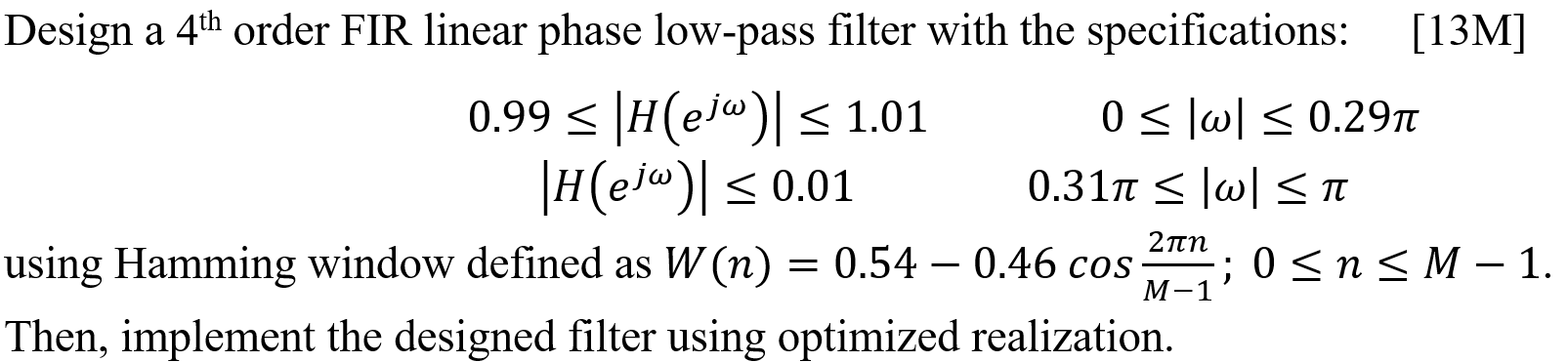 Design a 4th order FIR linear phase low-pass filter | Chegg.com