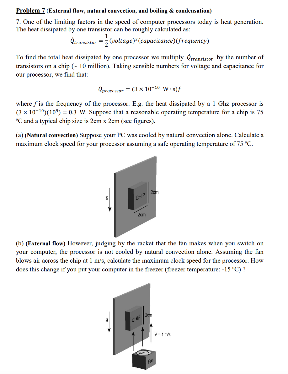 [Solved]: Problem 7 (External flow, natural convection, an