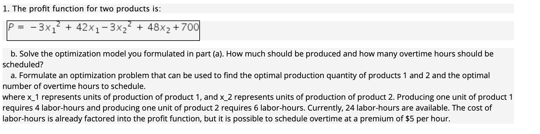 Solved 1. The profit function for two products is: P = - | Chegg.com