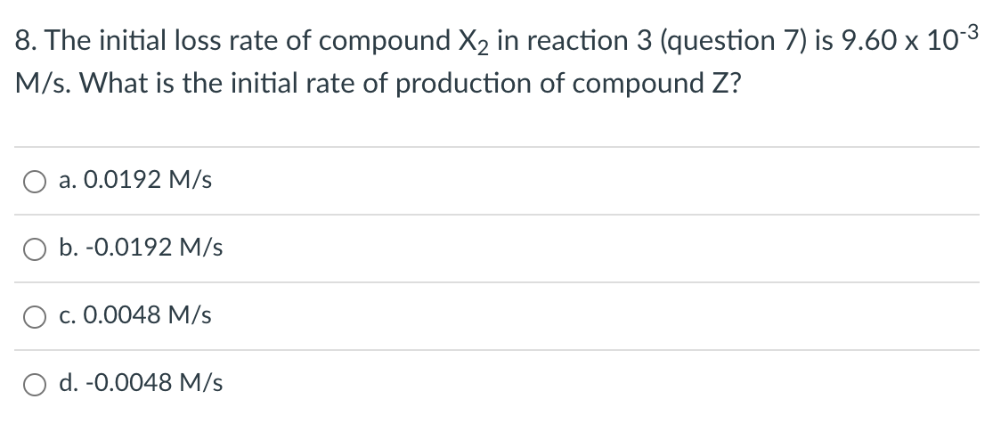 8. The initial loss rate of compound X2 in reaction 3 | Chegg.com