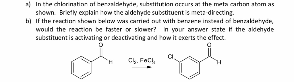 Solved a) In the chlorination of benzaldehyde, substitution | Chegg.com
