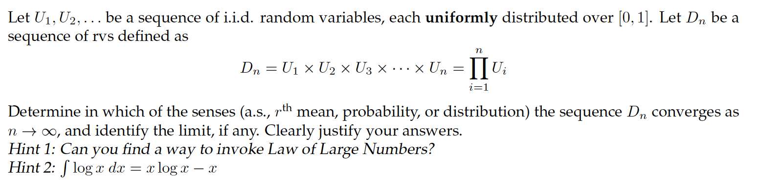 Let U1, U2, ... be a sequence of i.i.d. random | Chegg.com