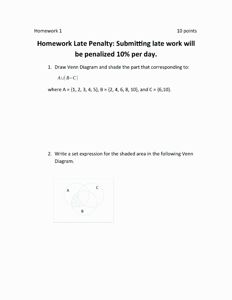 Solved Homework Late Penalty: Submitting late work will be | Chegg.com