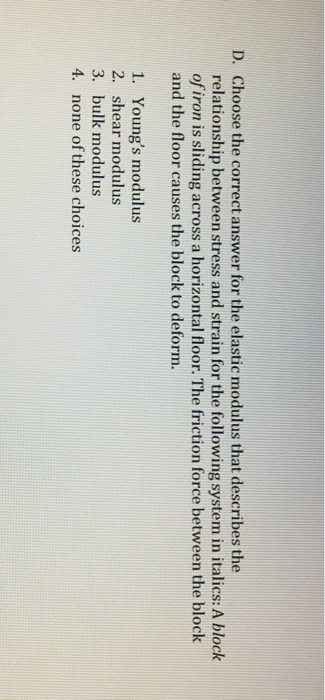 Solved D. Choose the correct answer for the elastic modulus | Chegg.com