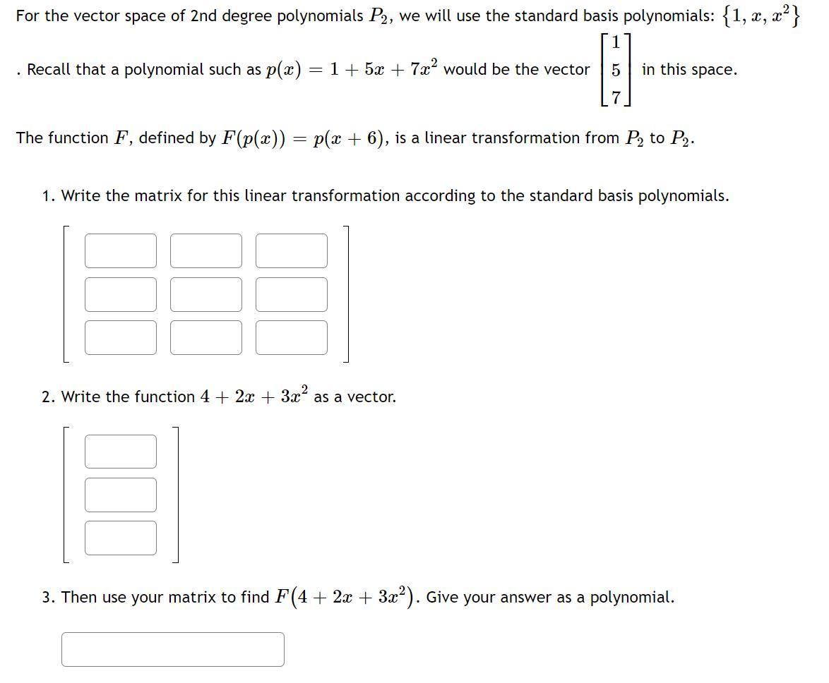 Solved For the vector space of 2 nd degree polynomials P2, | Chegg.com