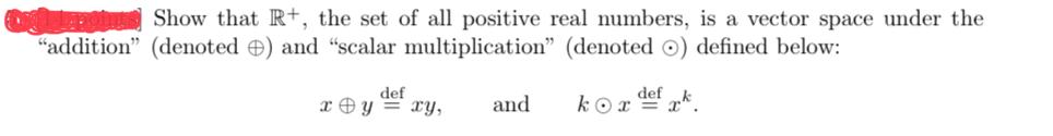 Solved O Show that R+, the set of all positive real numbers, | Chegg.com