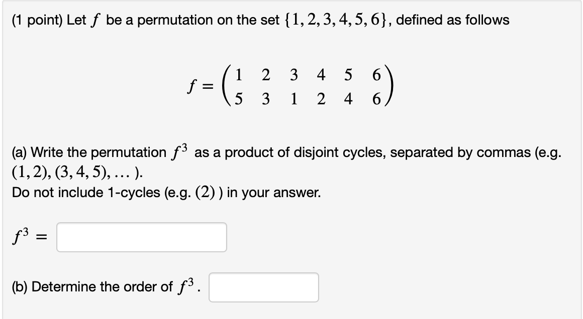 Solved (1 point) Let f be a permutation on the set | Chegg.com