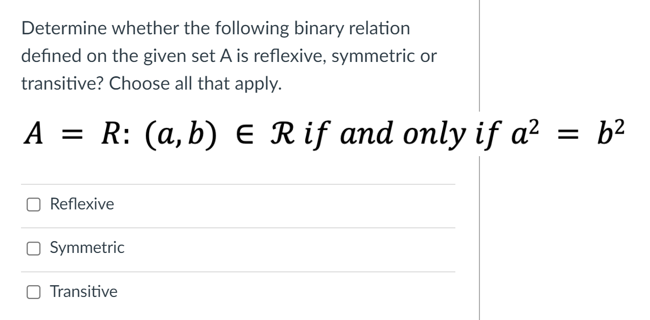 Solved Determine whether the following binary relation | Chegg.com