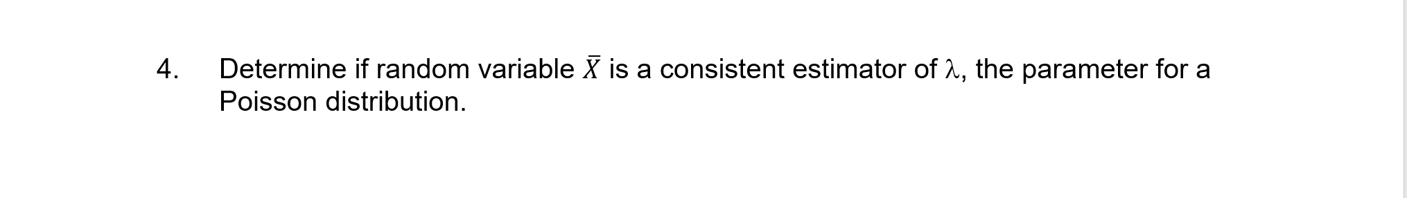 Solved 4. Determine if random variable X is a consistent | Chegg.com