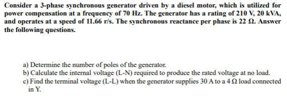 Solved Consider a 3-phase synchronous generator driven by a | Chegg.com