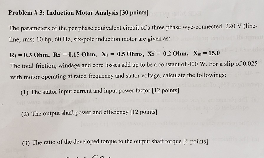 Solved Problem # 3: Induction Motor Analysis [30 points] The | Chegg.com