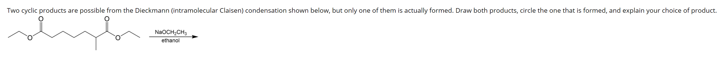 Solved Two cyclic products are possible from the Dieckmann | Chegg.com