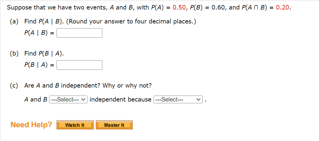 Solved Suppose that we have two events, A and B, with | Chegg.com