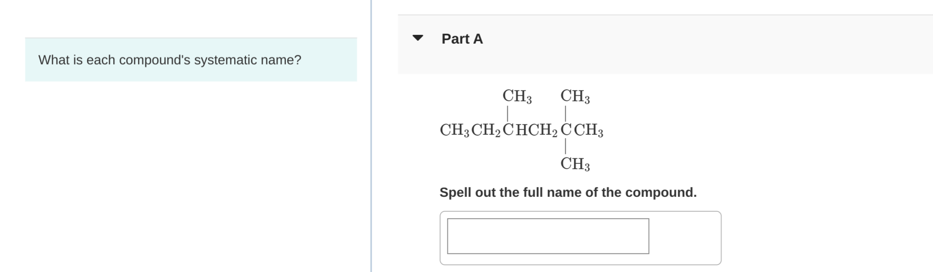 Solved Part A What is each compound's systematic name? CH3 | Chegg.com