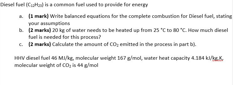 Solved Diesel fuel (C12H23) is a common fuel used to provide | Chegg.com