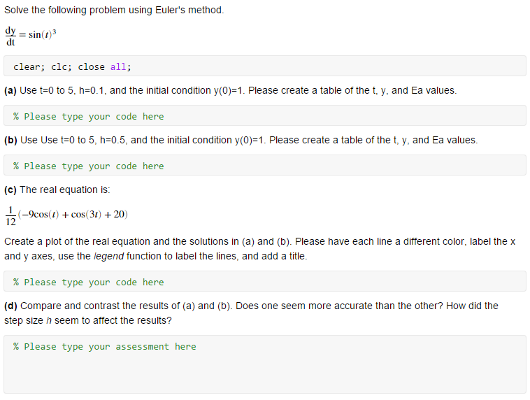 Solved Solve the following problem using Euler's method. dy | Chegg.com
