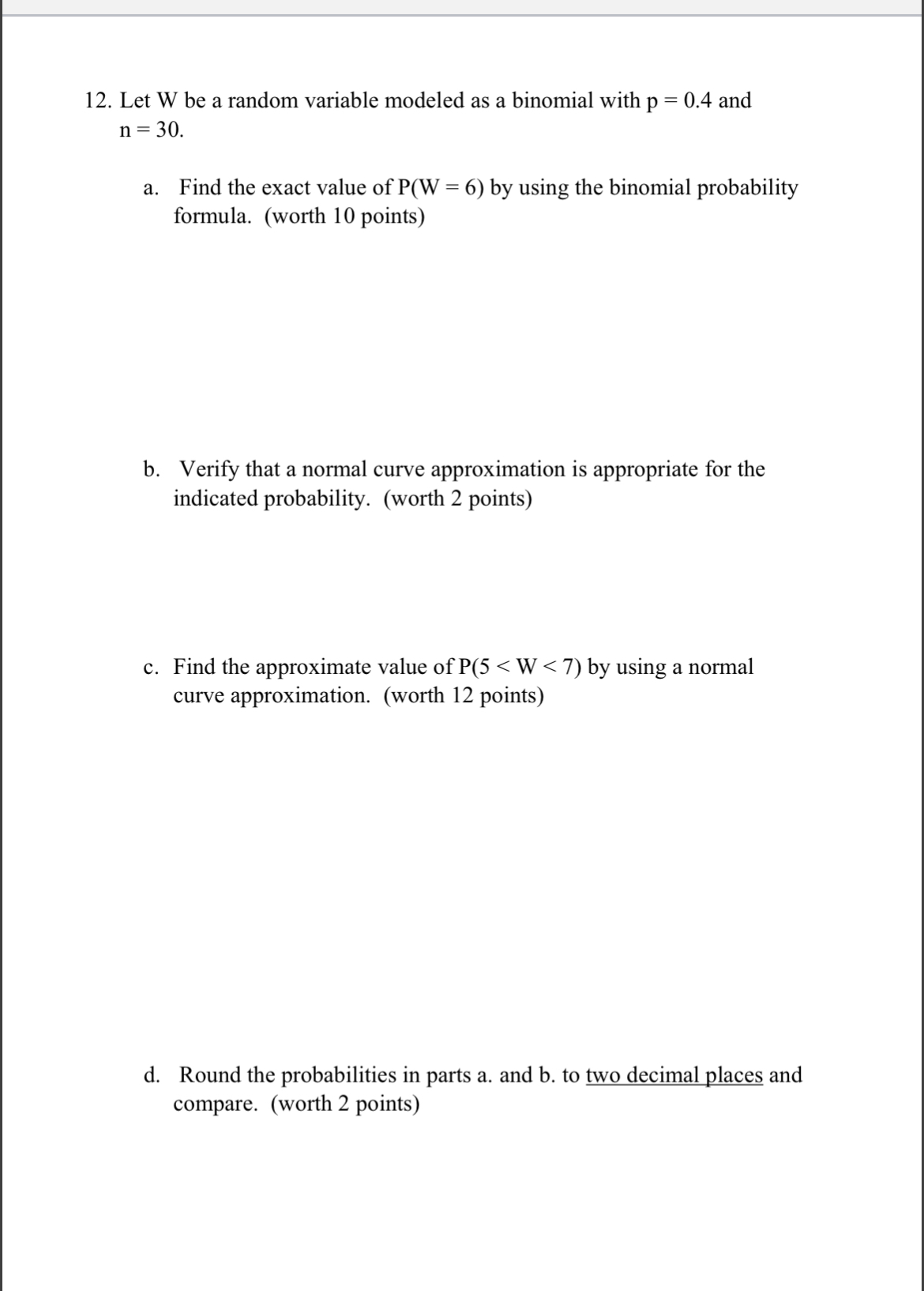 Solved 12. Let W be a random variable modeled as a binomial | Chegg.com