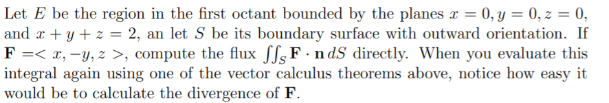 Solved Let E be the region in the first octant bounded by | Chegg.com